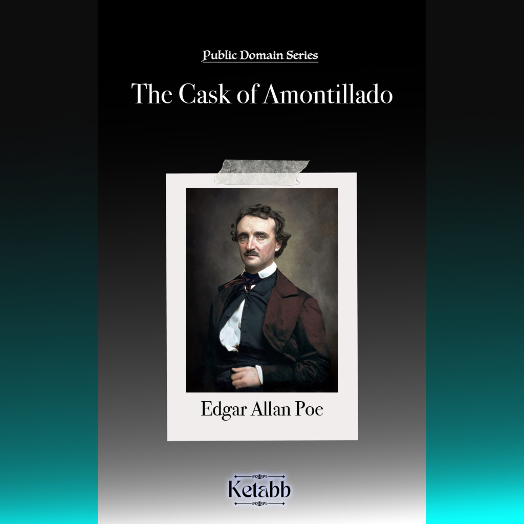 The Cask of Amontillado by Edgar Allan Poe [Public Domain Material ...