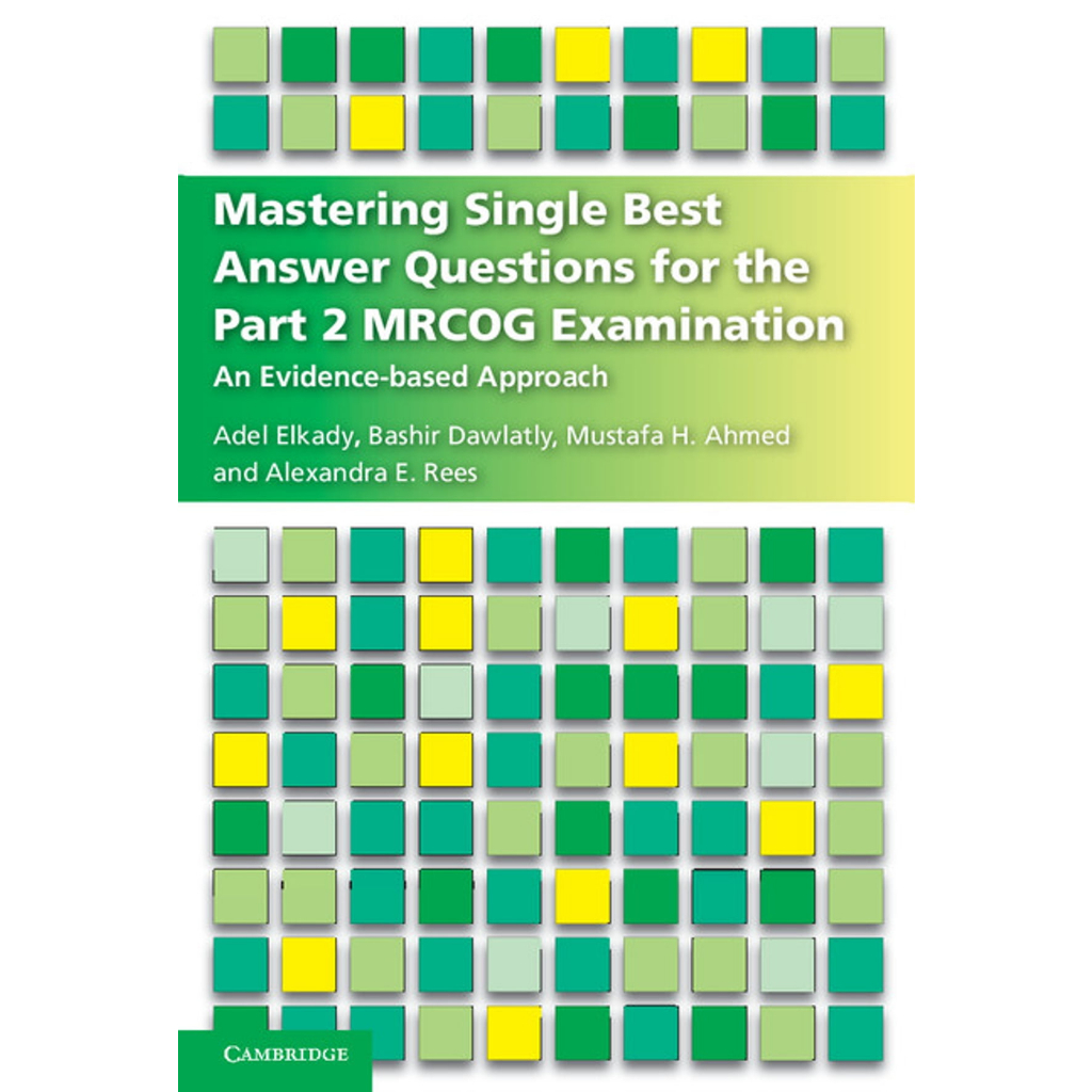 Mastering Single Best Answer Questions for the Part 2 MRCOG Examination ...