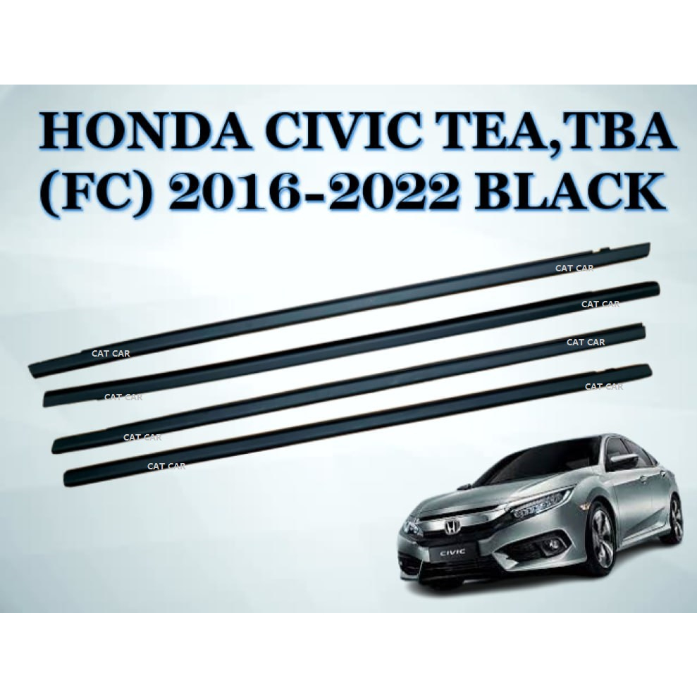 HONDA CIVIC TEA,TBA,(FC) 2016-2022 Door Window Trim Moulding Door ...