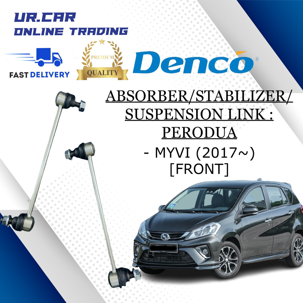 DENCO PERODUA MYVI (2017~) ABSORBER LINK / STABILIZER LINK / SUSPENSION ...
