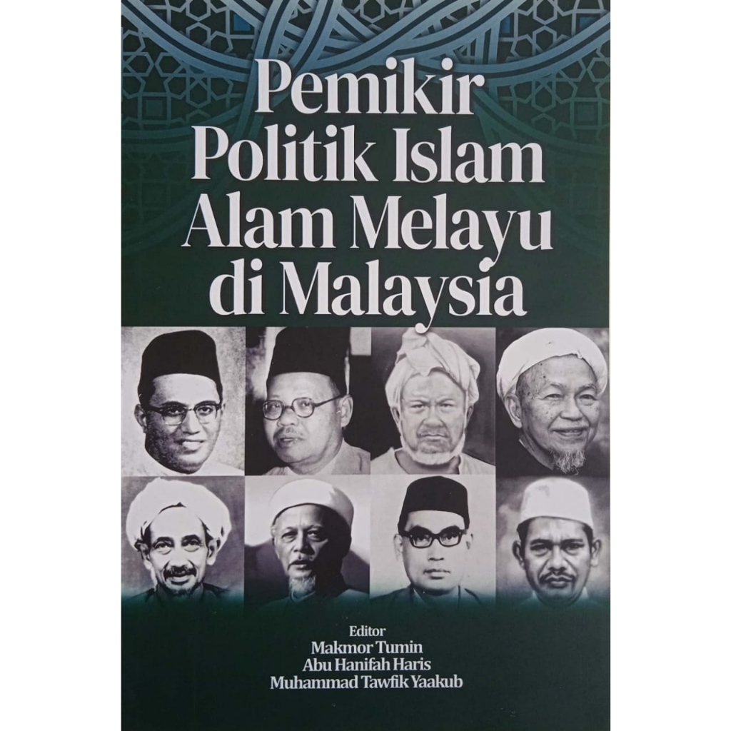 NATURAL MALAY ISLAMIC POLITICAL THINKING IN Makmor Tumin, Abu Hanifah ...