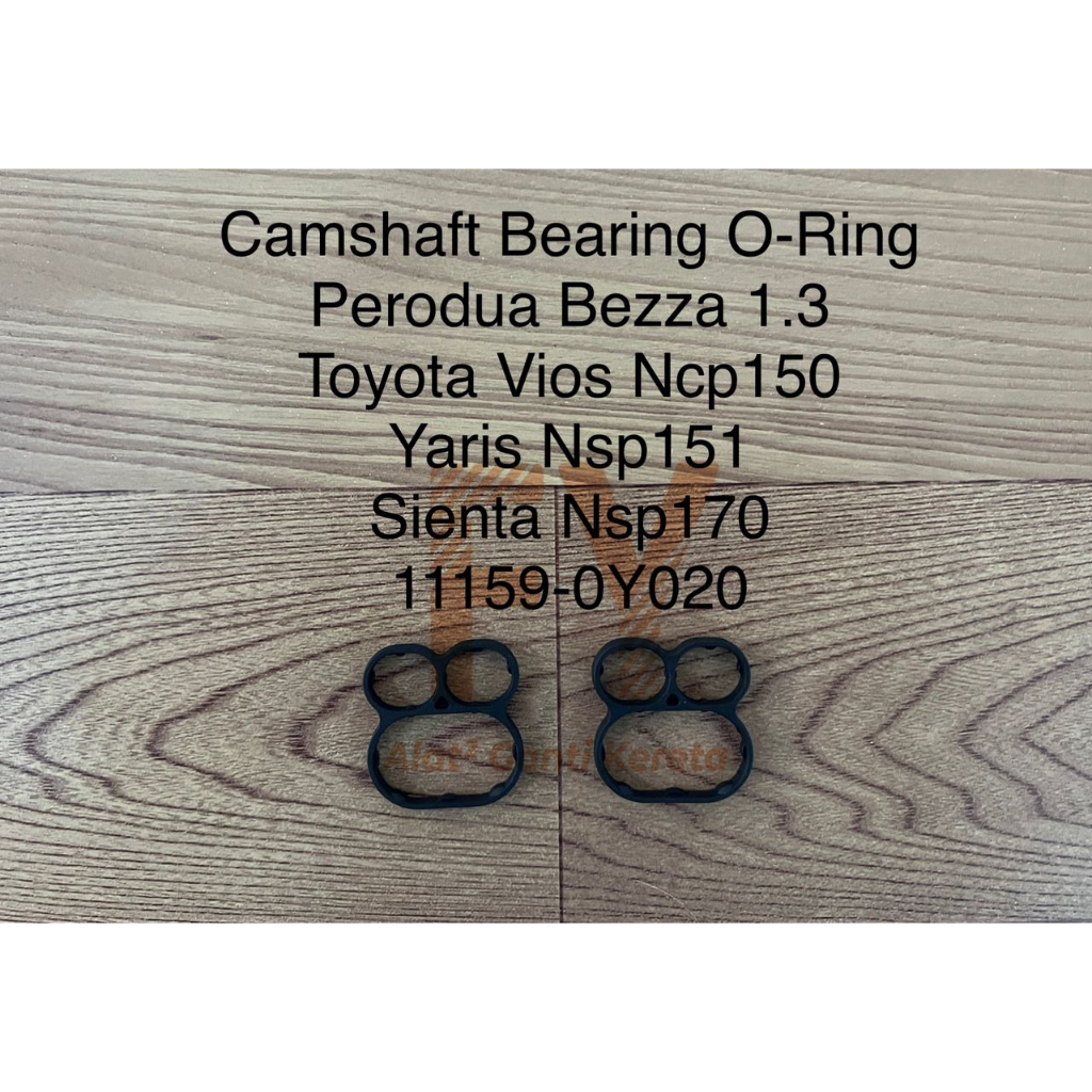 CAMSHAFT BEARING O-RING PERODUA BEZZA 1.3 TOYOTA VIOS NCP150 YARIS ...