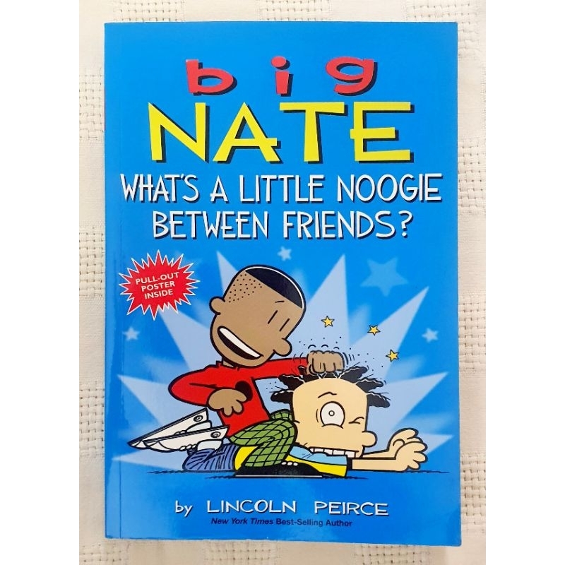 MBH BIG NATE: WHAT'S A LITTLE NOOGIE BETWEEN FRIENDS? by Lincoln Peirce ...