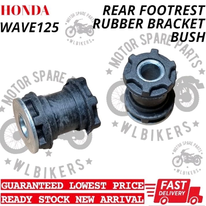 HONDA WAVE125 W125 WAVE 125 REAR FOOTREST BRACKET RUBBER BUSH BELAKANG ...