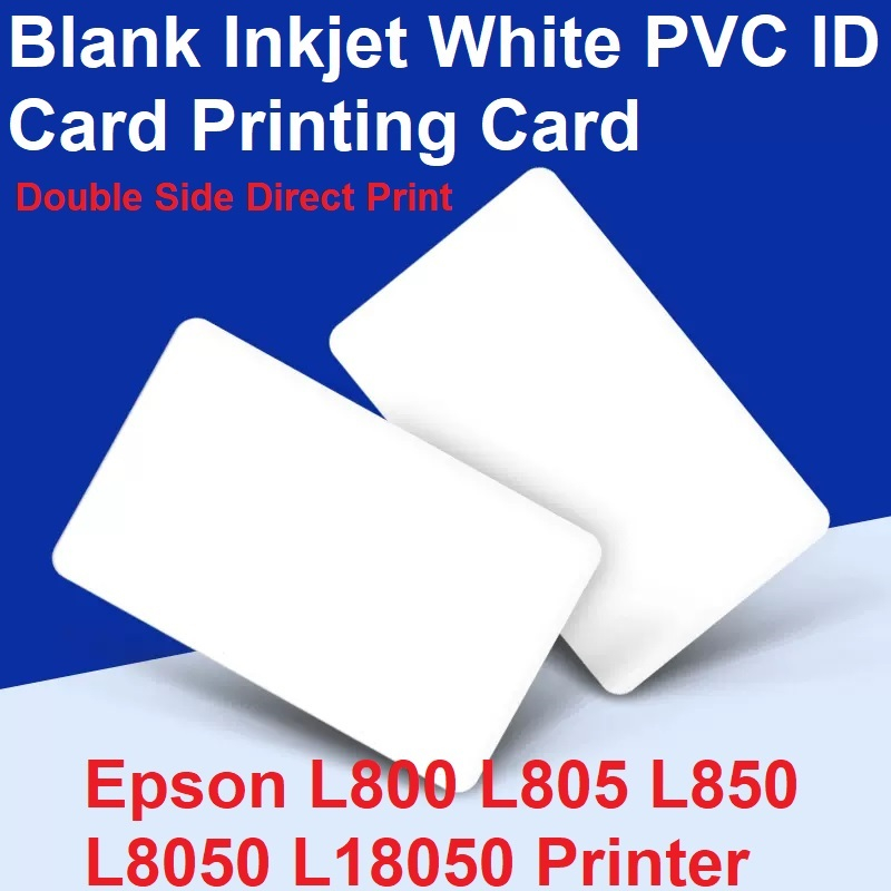 Blank Inkjet PVC ID Card Glossy for Epson L800 L805 L850 L8050 L18050 ...
