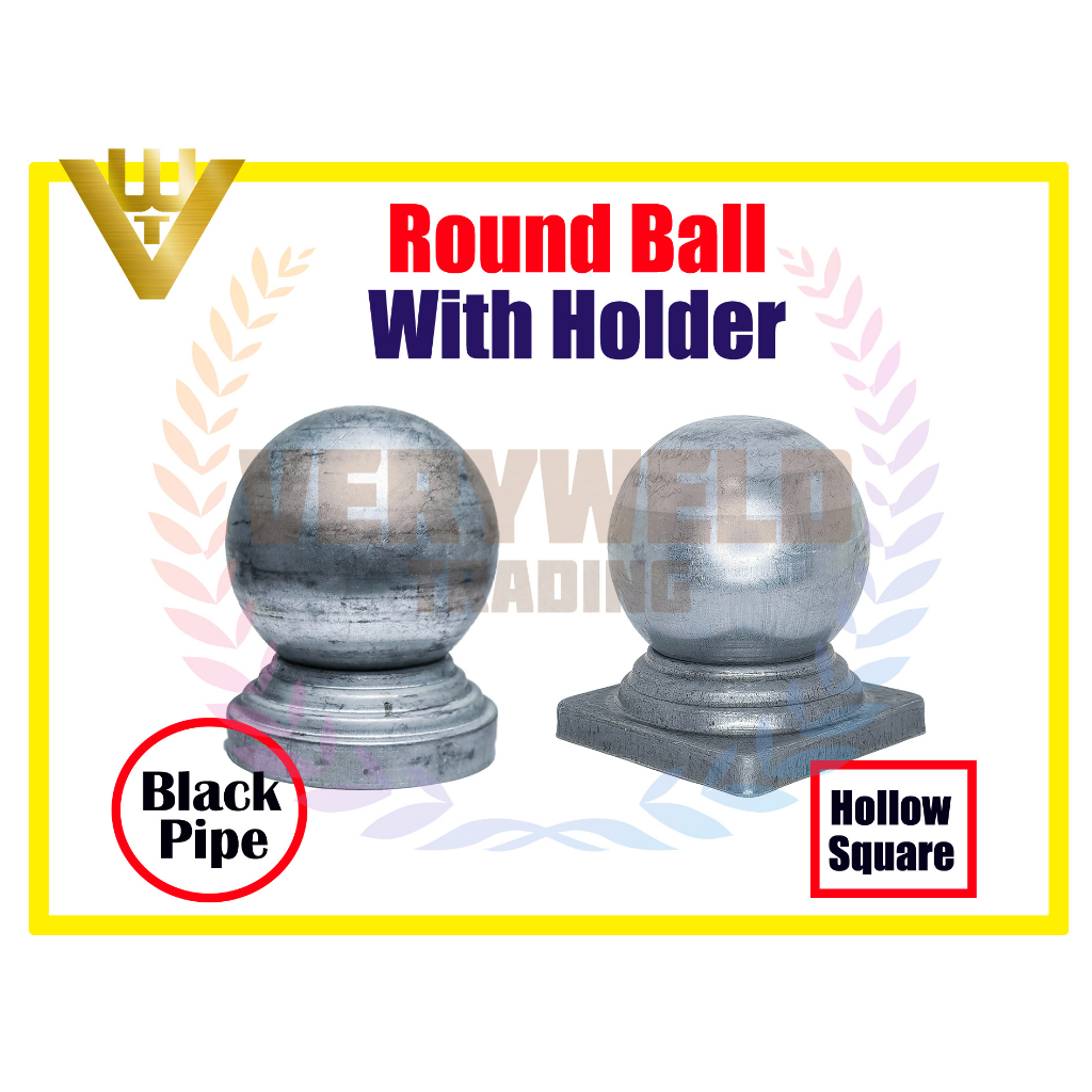 VERYWELD Metal Round Ball With Holder Welding Besi / Black Pipe Capping ... VERYWELD Metal Round Ball With Holder Welding Besi / Black Pipe Capping ...