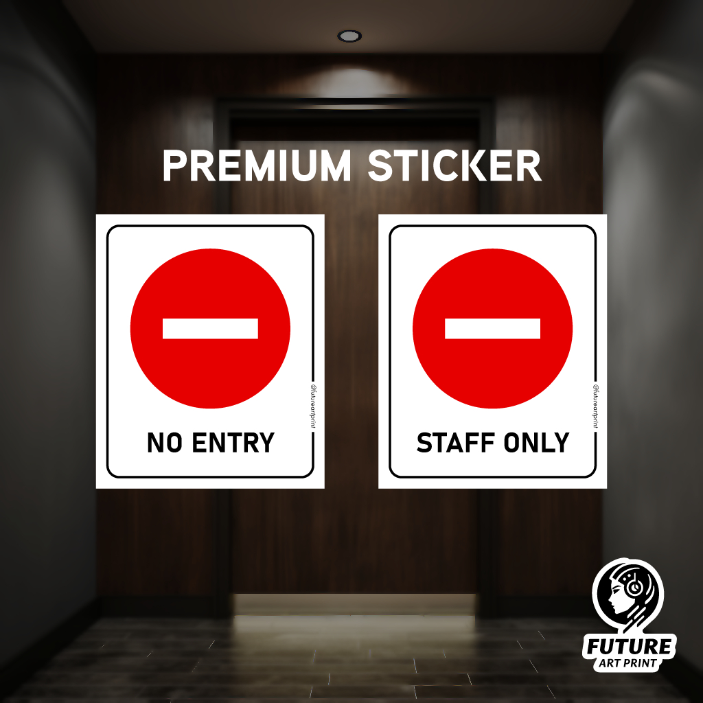 No Entry. Staff Only. Premium Sticker Sign Notice Signage. Do Not Enter ...