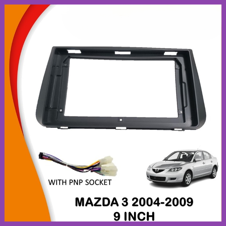 Android Player Casing MAZDA 3 9''-2004-2014-BLACK (WIth PNP Socket ...