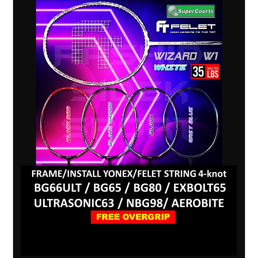 Felet Wizard W1 (35LBS) (FRAME/INSTALL YONEX/FELET STRING 4-KNOT ...