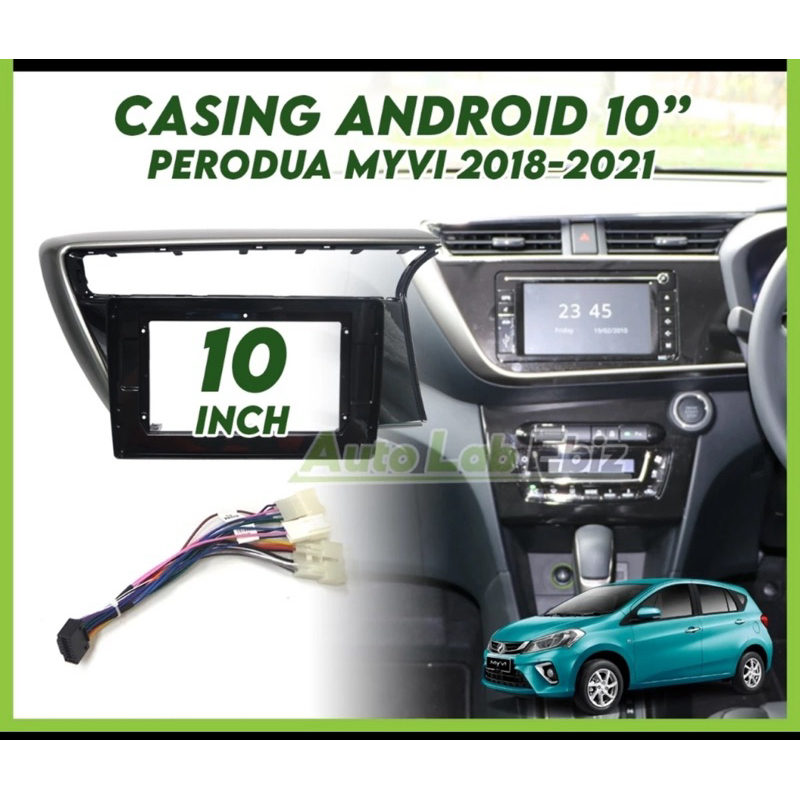 Perodua MYVI 2018-2023 Android Player Casing 10" inch with Socket Power ...