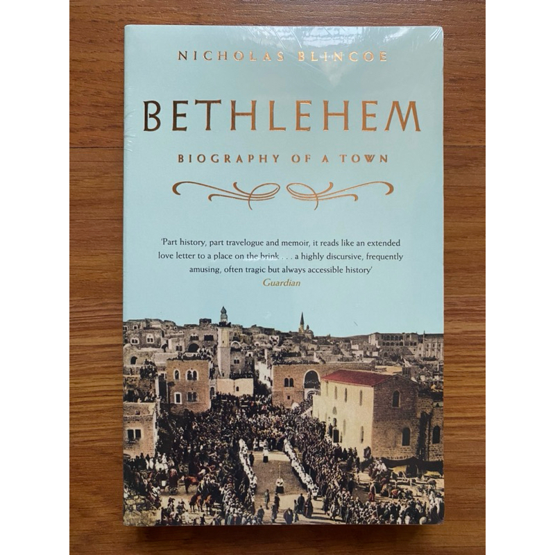 Bethlehem by Nicholas Blincoe (History - Religion - Biography - Travel ...