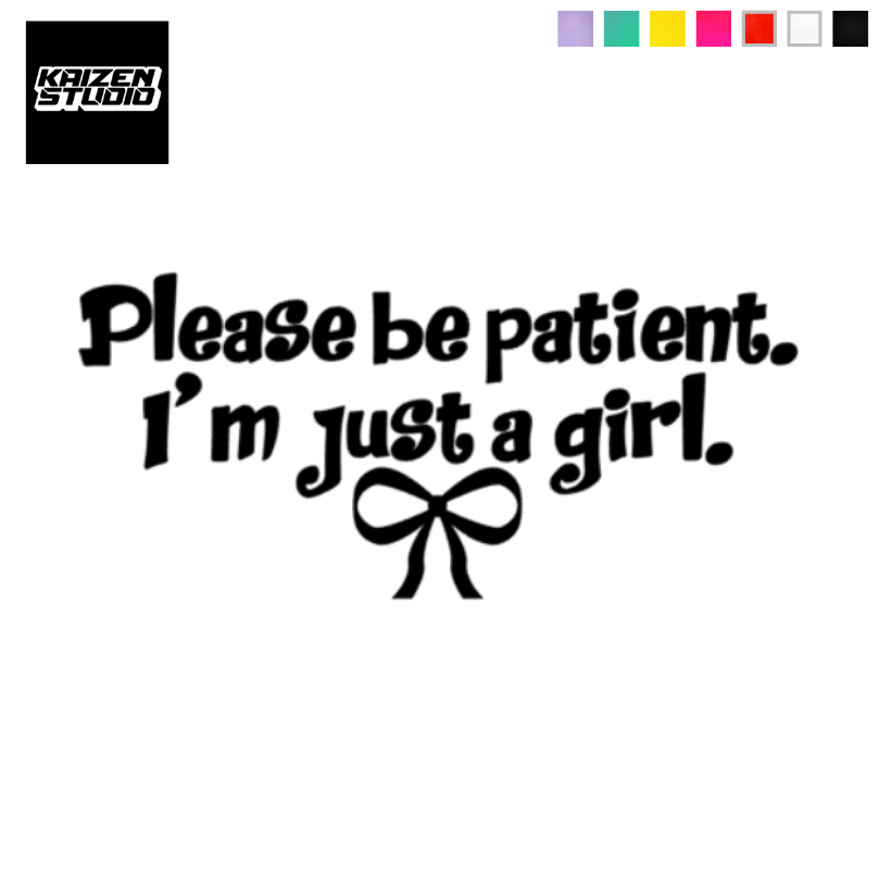 KAIZEN STUDIO Please Be Patient I'm Just A Girl Lady Driver Car Bike ...