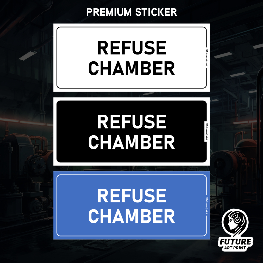 Refuse Chamber. Premium Sticker Sign Notice Signage Label. Tempat Buang ...