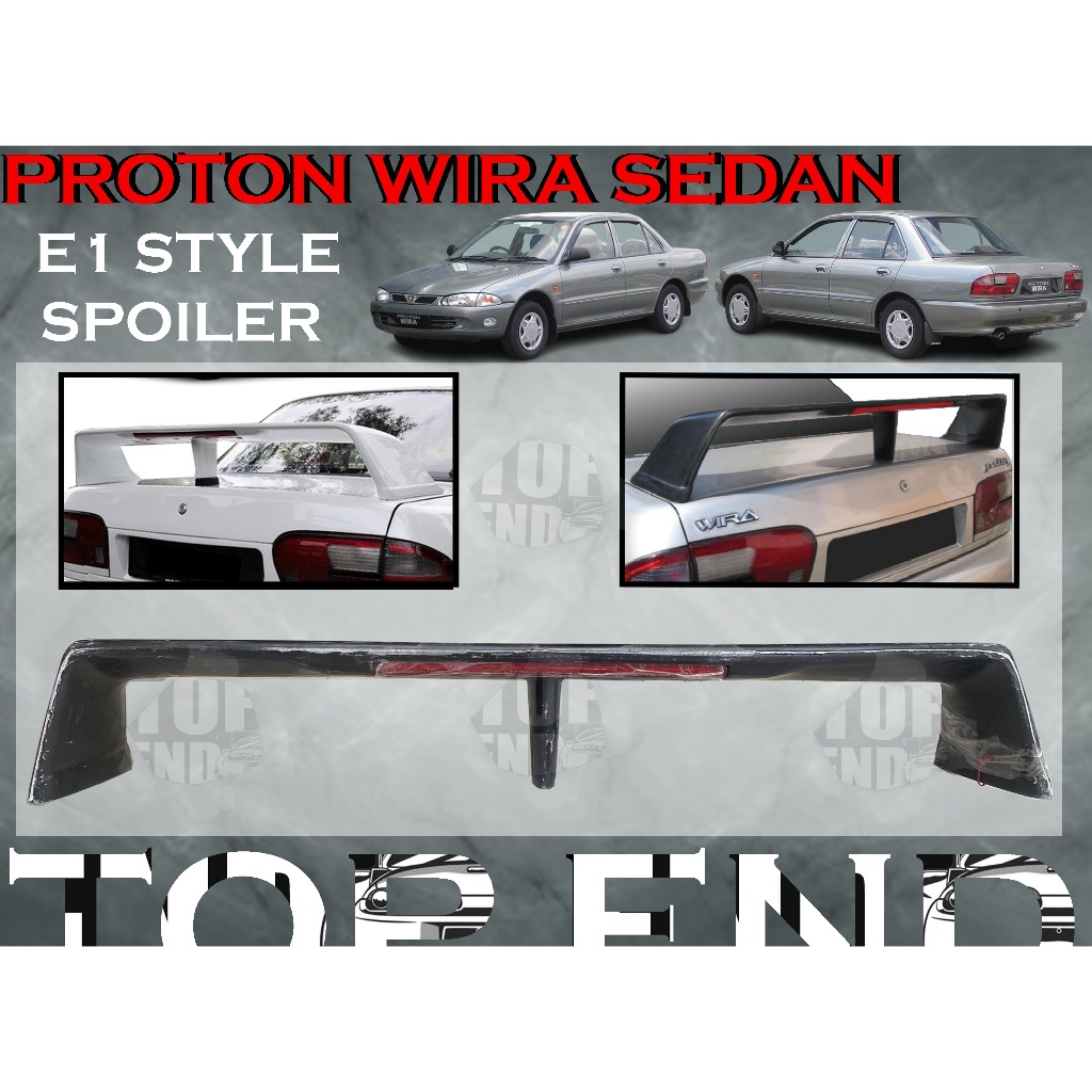PROTON WIRA SEDAN SALOON E1 STYLE SPOILER WITH LED REAR TRUNK SPOILER ...