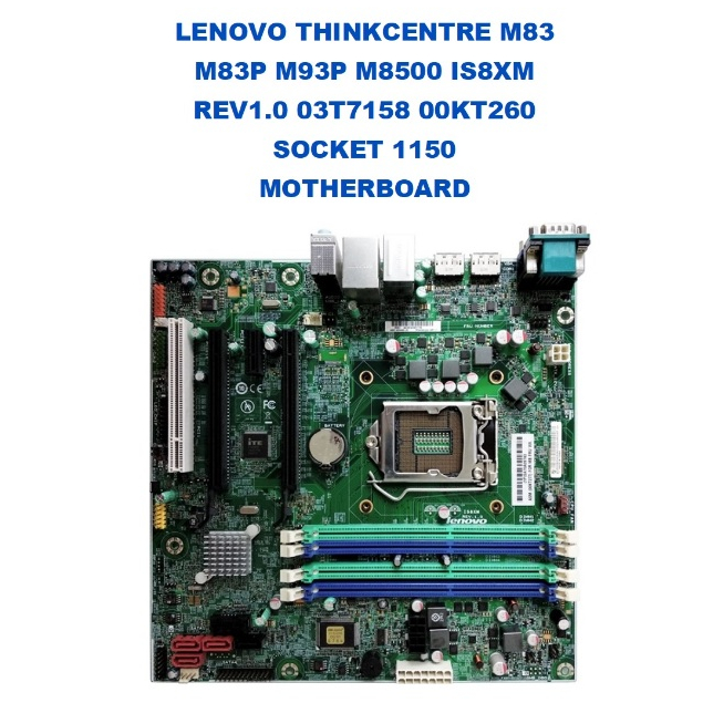 LENOVO THINKCENTRE M83 M83P M93P M8500 IS8XM REV1.0 03T7158 00KT260 ...