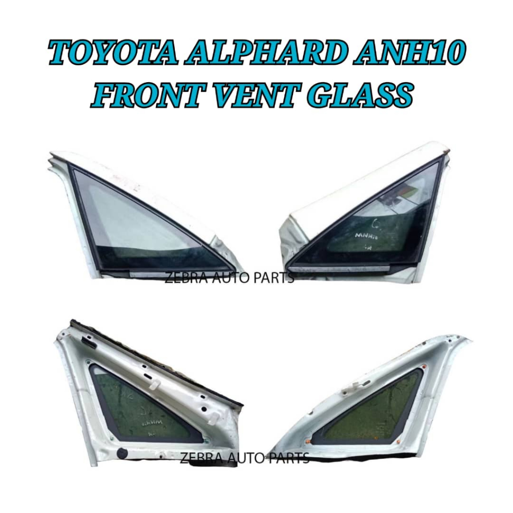 Front Vent Triangle Glass / Cermin Vent Toyota Alphard ANH10 02-08 ...