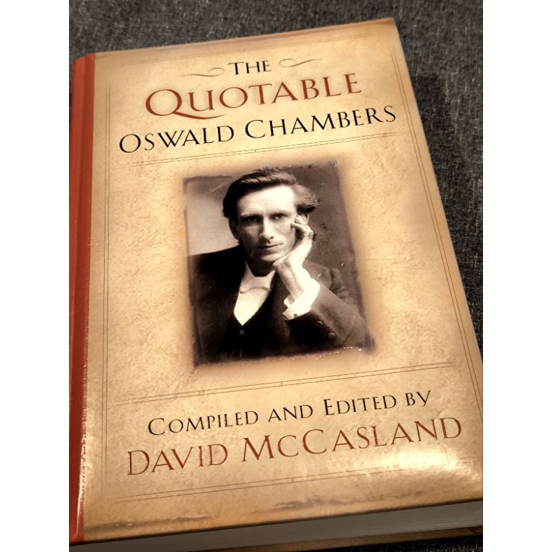 The Quotable Oswald Chambers Book Compiled Edited By David McCasland ...