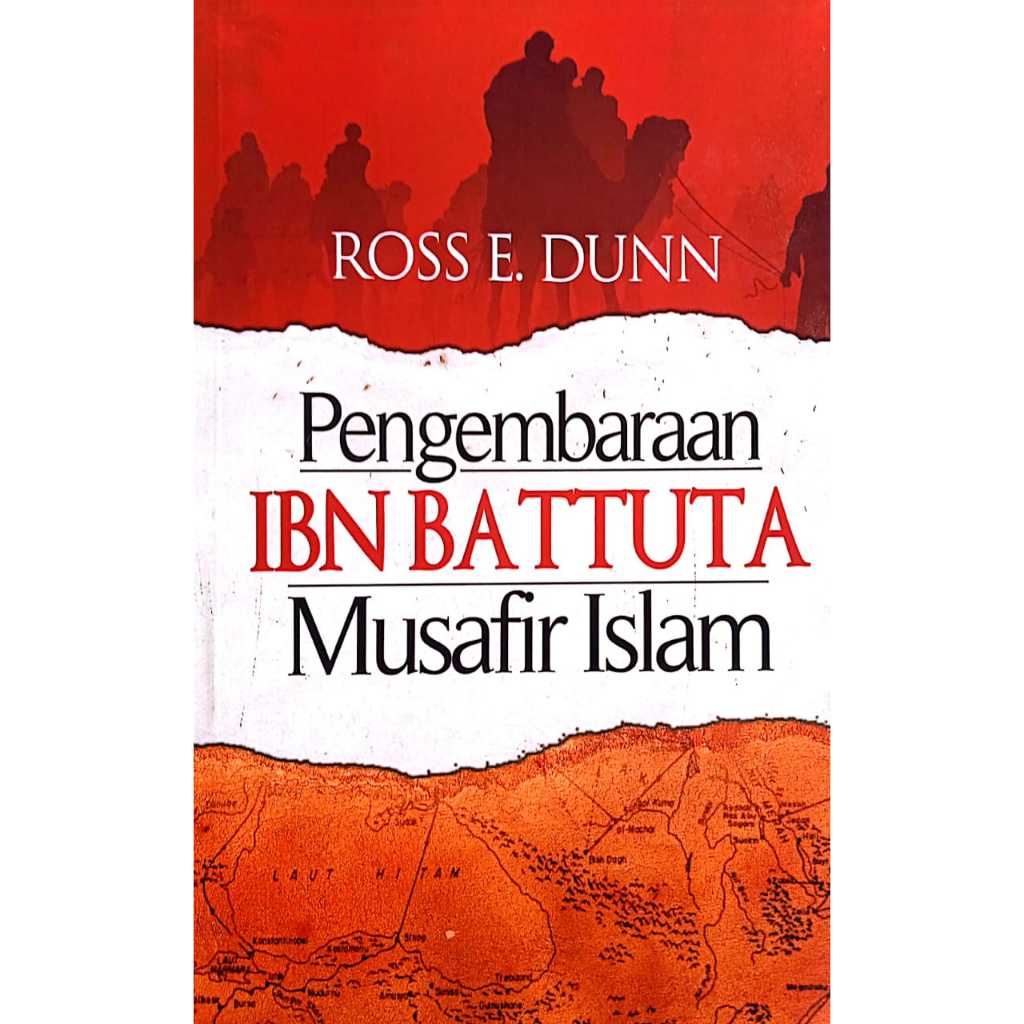 The Adventure Of IBN BATTUTA Islamic Traveler, Ross E. Dunn (U,MALAYA ...