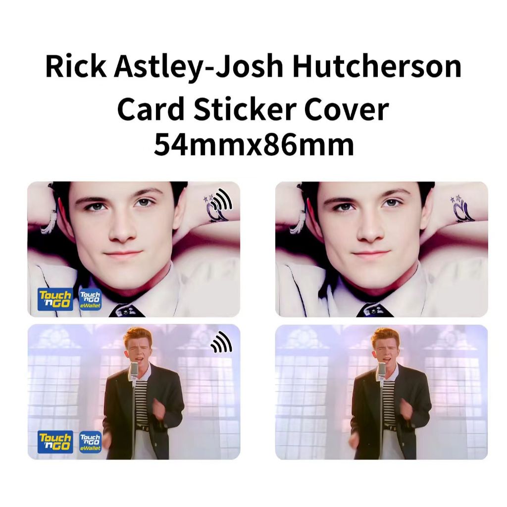 Rick Astley/Josh Hutcherson - Whistle/Rick Roll - Touch n Go Card ...