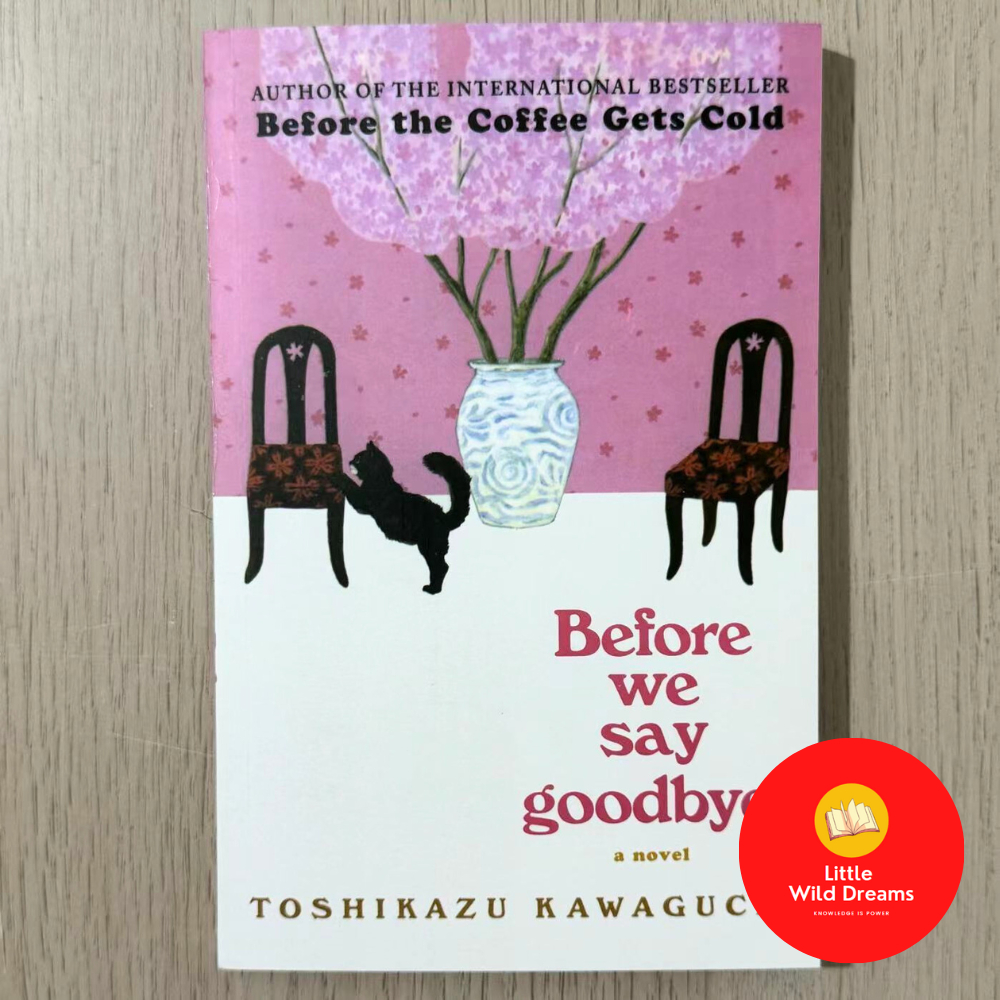Before We Say Goodbye (Before the Coffee Gets Cold 4) By Toshikazu ...