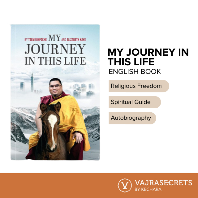 My Journey In This Life Book by H.E. Tsem Rinpoche and Elizabeth Kaye ...