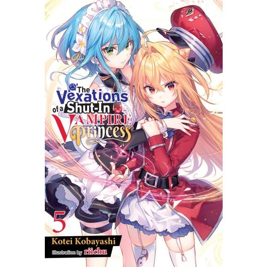 The Vexations of a Shut-in Vampire Princess (English Light Novel ...