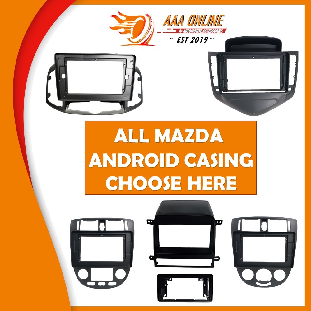 ALL MAZDA ANDROID PLAYER CASING ALL TYPE CAN CHOOSE HERE | Shopee ...