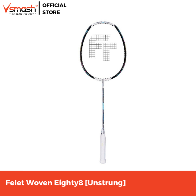 Felet Woven Eighty8 Unstrung [Free String & Grip] | Shopee Philippines