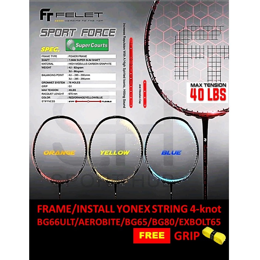 Felet Sport Force (Max 40lbs) 【OPTION : FRAME OR INSTALL YONEX/FELET ...