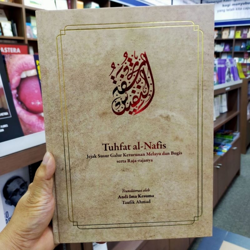 Tuhfat AL-NAFIS: Traces Of Shrinking Malay And BUGIS Line Of Descent ...