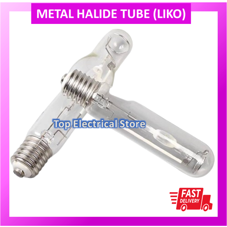 LIKO 250W 400W HQI-T/ HQI-BT METAL HALIDE LAMP TUBE (DAYLIGHT 6500K ...