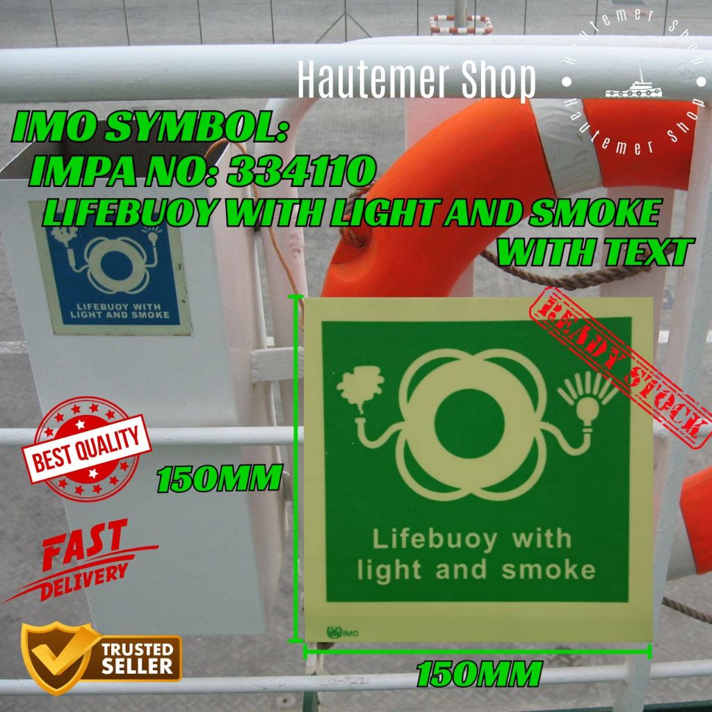 IMO SYMBOL LIFEBUOY WITH LIGHT AND SMOKE WITH TEXT 150MM x 150MM ...