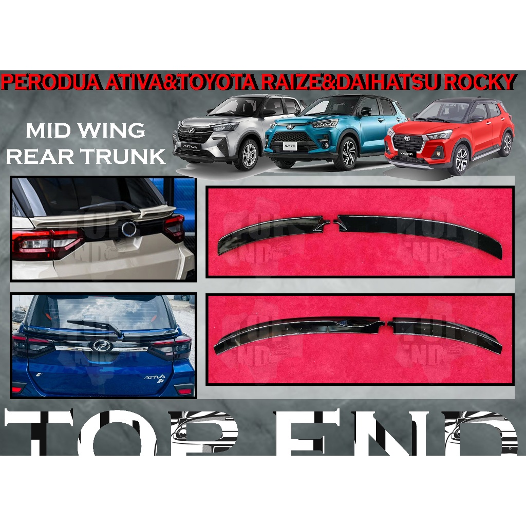PERODUA ATIVA / TOYOTA RAIZE / DAIHATSU ROCKY 2021 REAR TRUNK MID WING ...