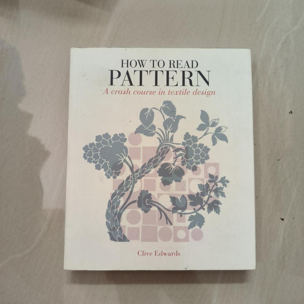 How To Read Pattern: A Crash Course In Textile Design Clive Edwards ...
