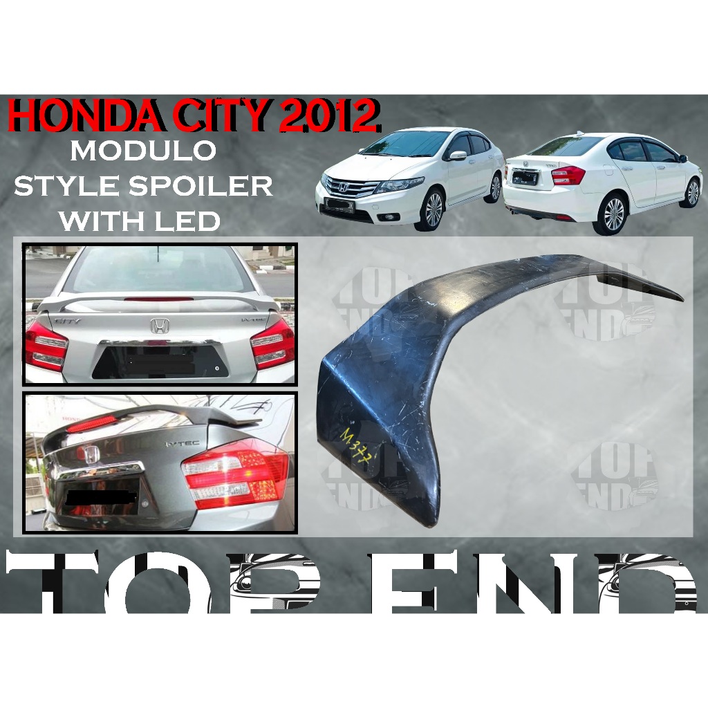 HONDA CITY 2012 MODULO STYLE SPOILER WITH LED TOP SPOILER (MDL) REAR ...