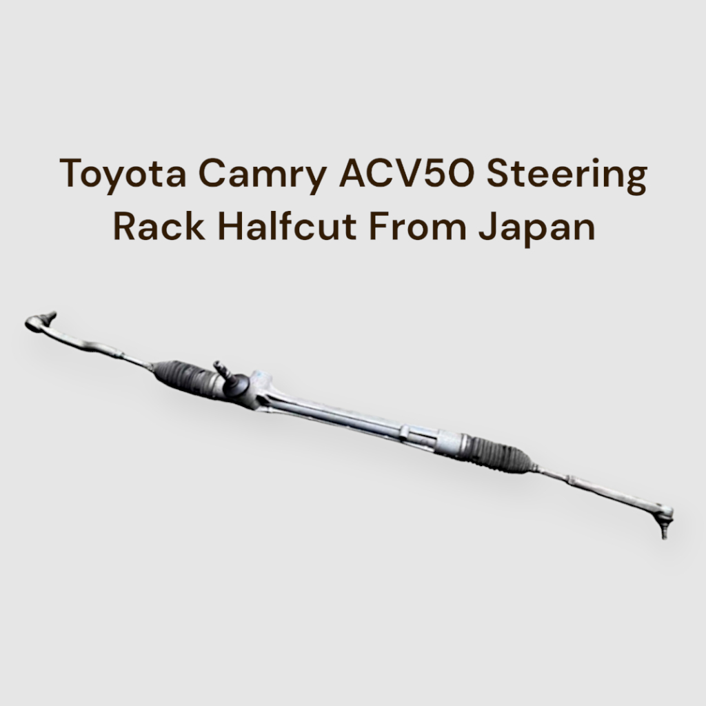 Toyota Camry ACV50 Steering Rack Halfcut From Japan | Shopee Philippines
