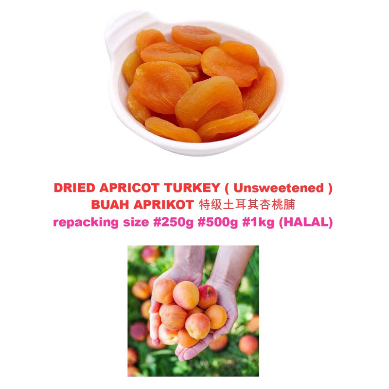 DRIED APRICOT TURKEY Unsweetened BUAH APRIKOT 特级土耳其杏桃脯 repacking size ...