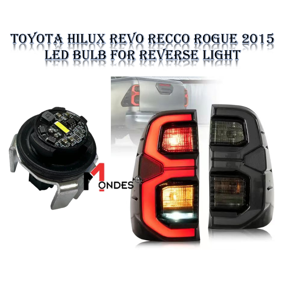 Toyota Hilux Revo Rocco Rogue 2015 - 2022 Led Bulb for Reverse Light Or ...