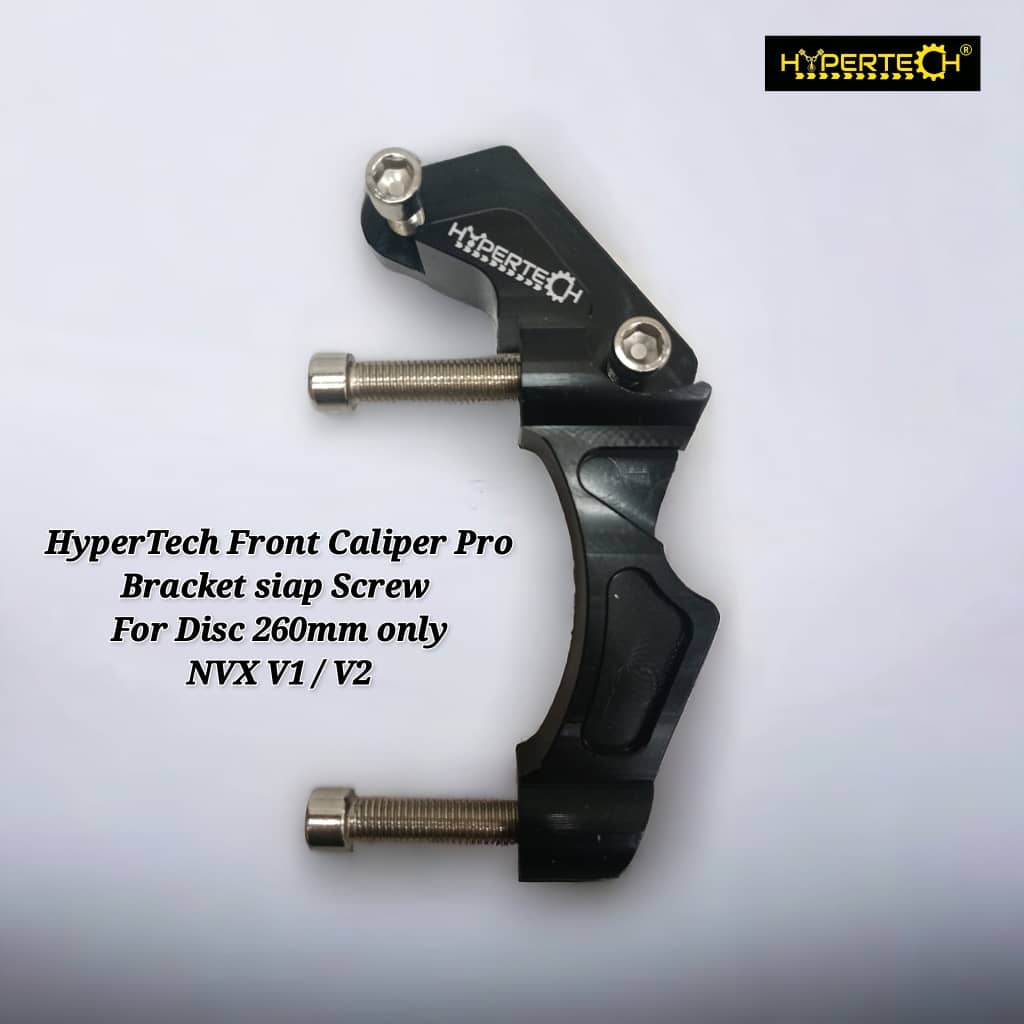 Hypertech Front Caliper Pro Bracket For Disc 267mm Y15/Y16ZR 260mm NVXV1 V2 KHAS UTK BREMBO ...