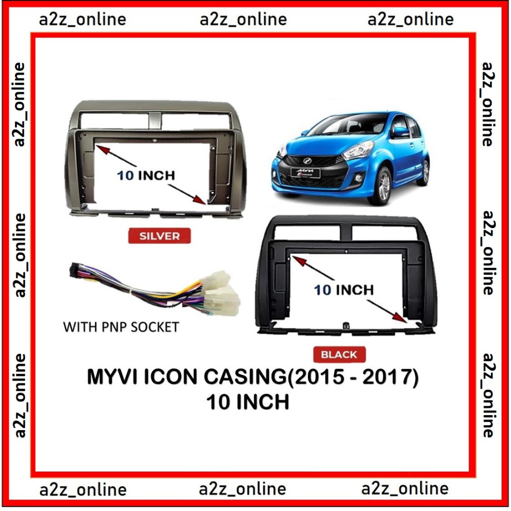 Android Player Casing 10'' Perodua Myvi Icon 2015 - 2017 (WIth PNP ...