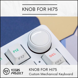 Knob For Hi75 Aluminum Mechanical Keyboard KeebsProject | Shopee ...