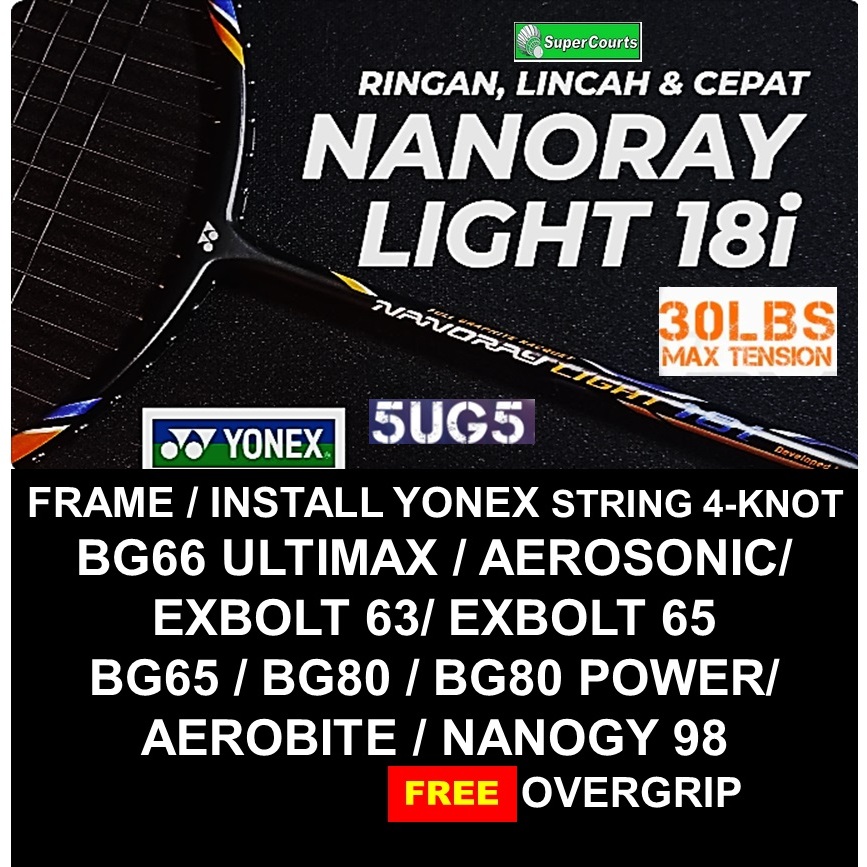 Yonex Nanoray 18i (FRAME/INSTALL YONEX STRING 4-KNOT) Badminton Racket (1 pcs) | Shopee Philippines