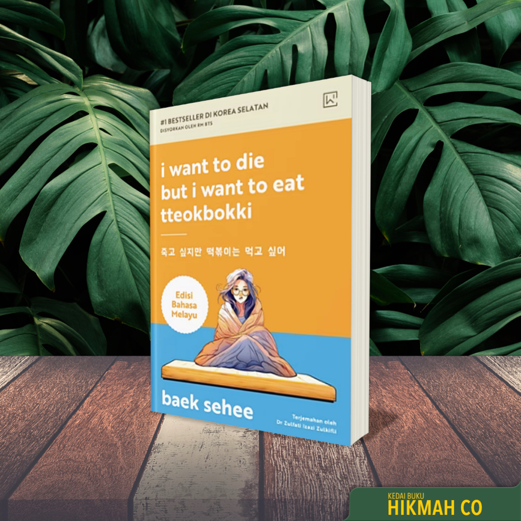 I Want to Die but I Want to Eat Tteokbokki - Malay Edition. Writer Baek ...