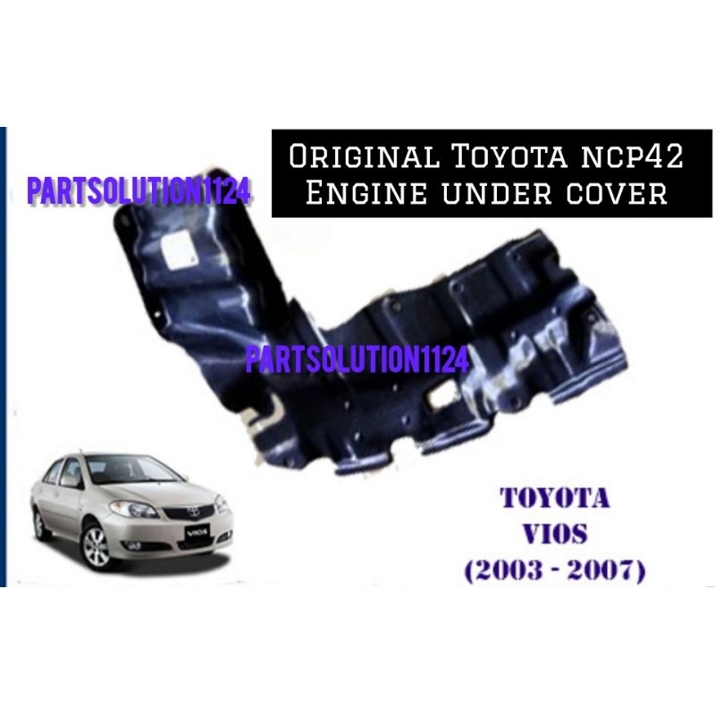 NEW TOYOTA VIOS NCP42 03-06 / NCP93 07-12 ENGINE UNDER COVER | Shopee ...