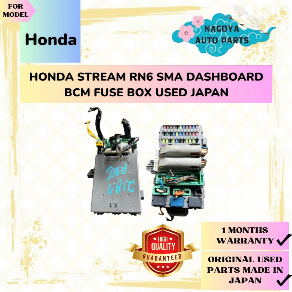HONDA STREAM RN6 SMA DASHBOARD BCM FUSE BOX USED JAPAN | Shopee Philippines