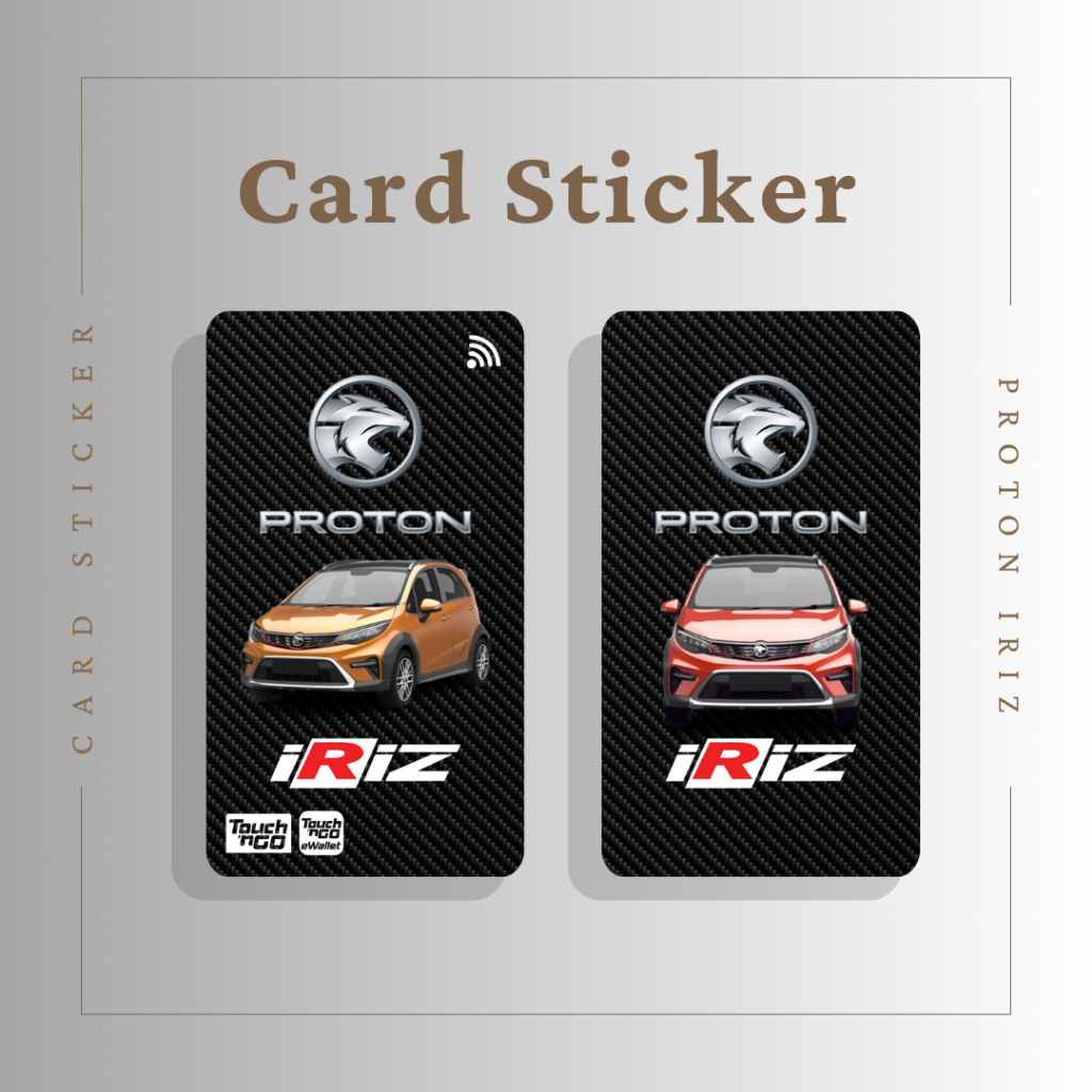 PROTON IRIZ CARD STICKER - TNG CARD / NFC CARD / ATM / ACCESS / TOUCH N ...