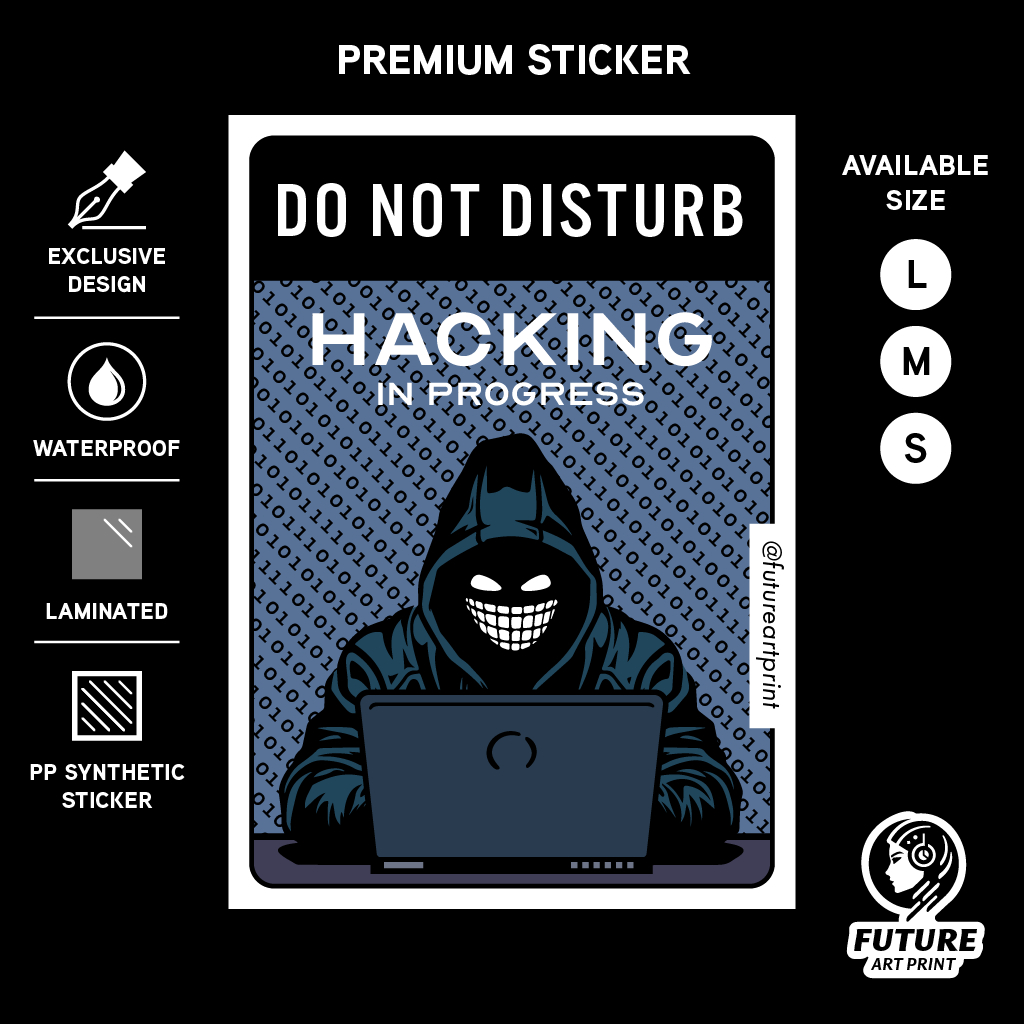 Do Not Disturb. Hacking In Progress. Premium Funny Design Sticker. For ...