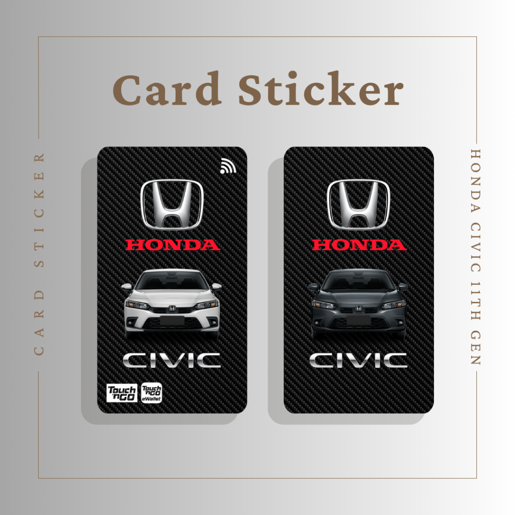 HONDA CIVIC 11TH GEN CARD STICKER - TNG CARD / NFC CARD / ATM / ACCESS ...