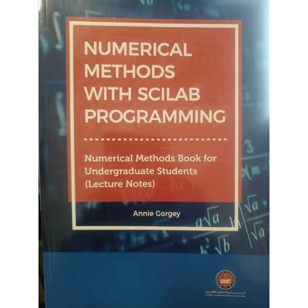 NUMERICAL METHODS WITH SCILAB PROGRAMMING : NUMERICAL METHODS BOOK FOR UNDERGRADUATE STUDENTS ...