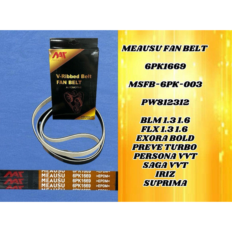 MEAUSU FAN BELT-6PK1669-MSFB-6PK-003/PW812312-BLM/FLX/EXORA BOLD/PREVE ...